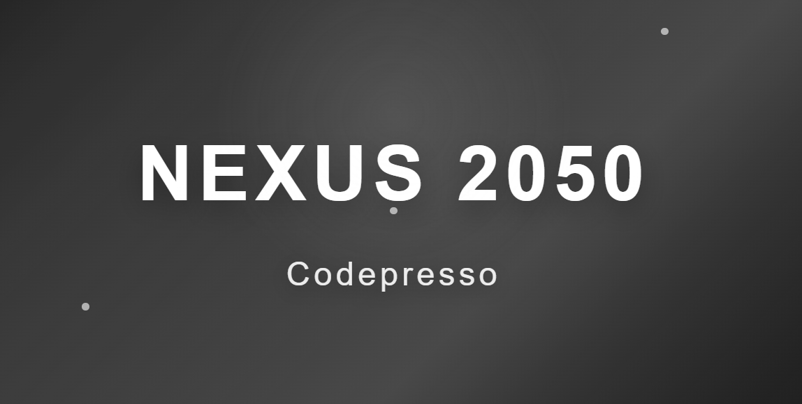 Codepresso at Nexus 2050