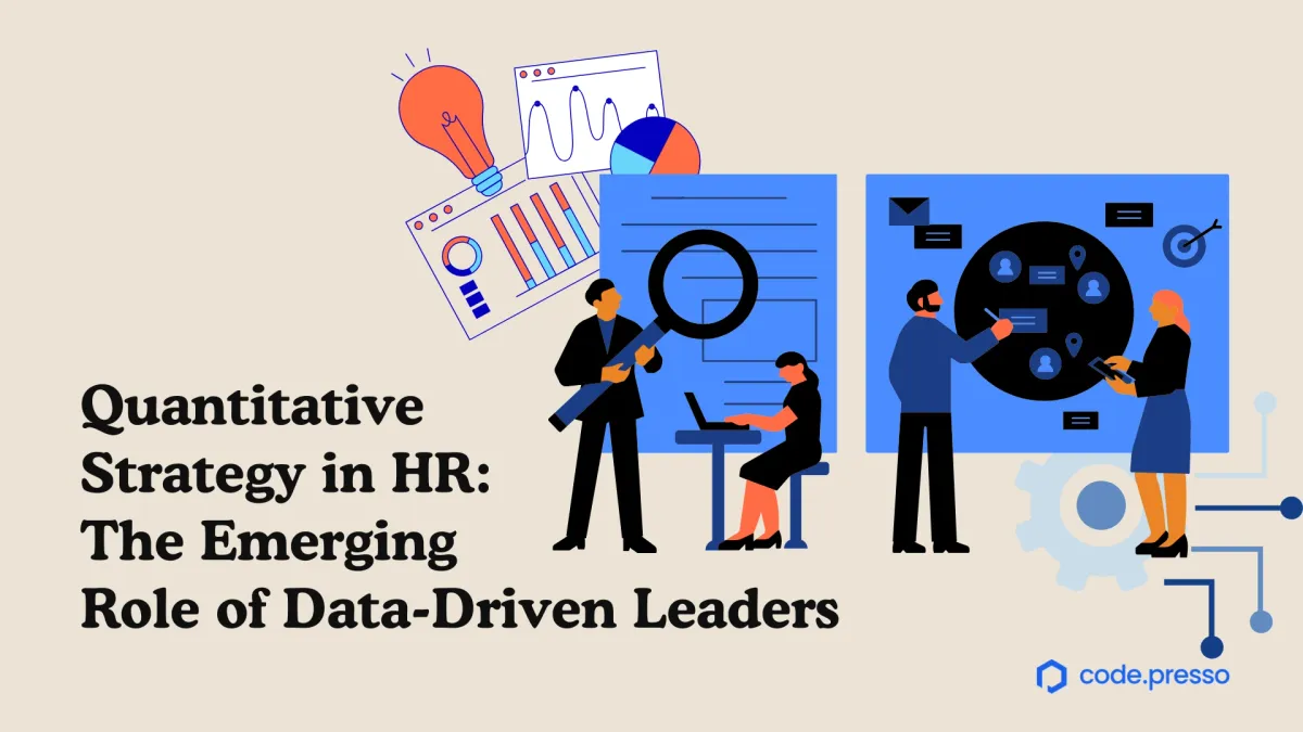 Quantitative Strategy in HR: The Emerging Role of Data-Driven Leaders